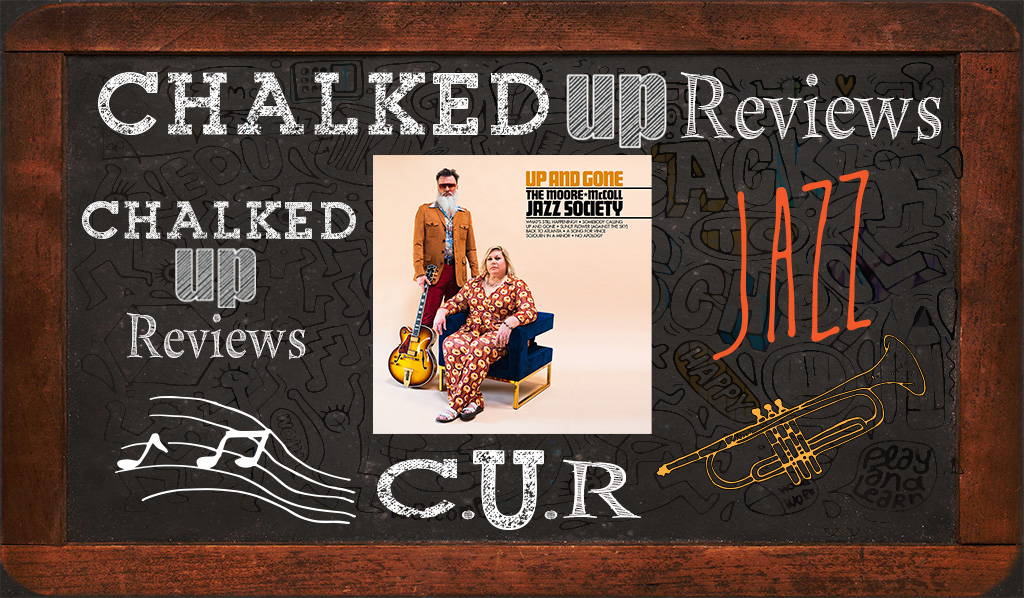 The Moore-McColl Jazz Society, Up and Gone Review - Chalked Up Reviews
